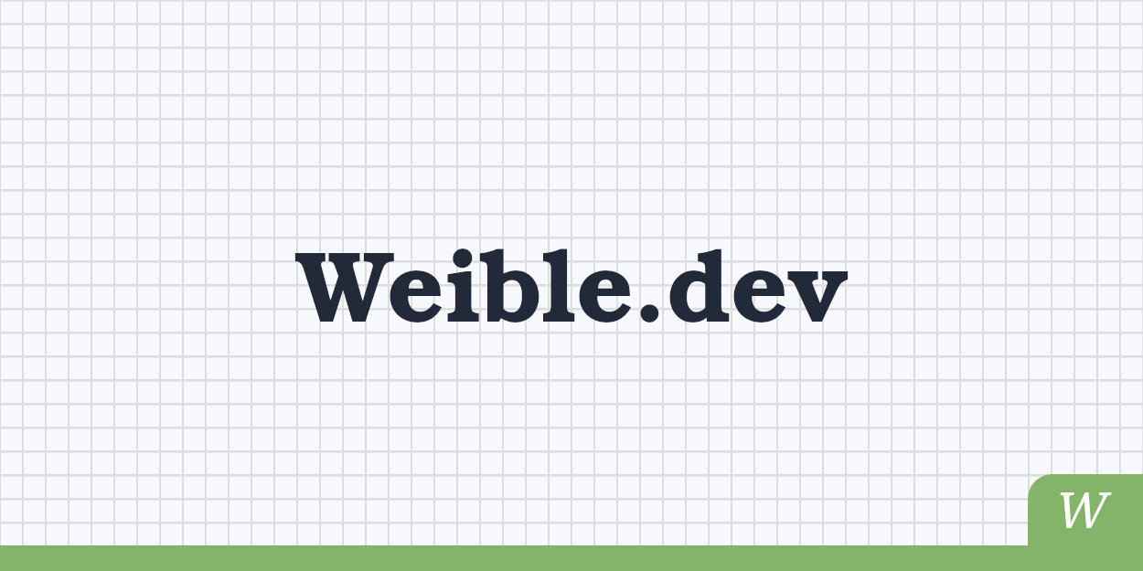 Home [weible.dev]